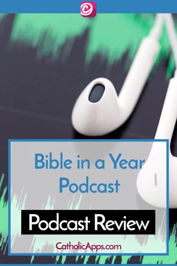 The Bible in a Year with Fr. Mike Schmitz - Reviewed by CatholicApps.com